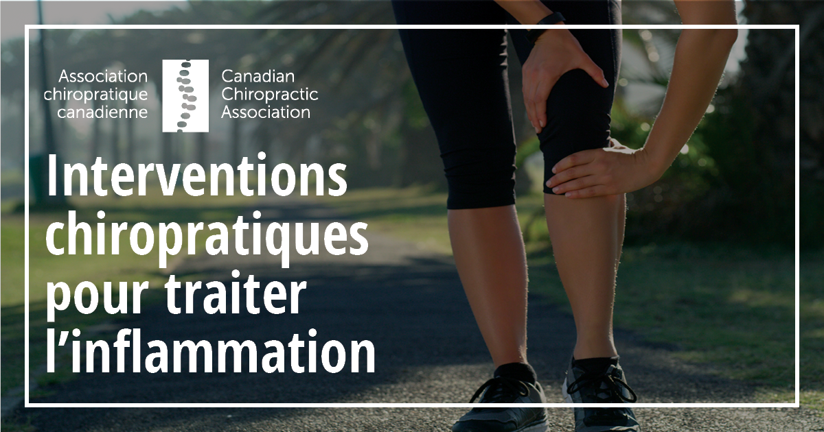Aider à gérer l’inflammation – Association chiropratique canadienne